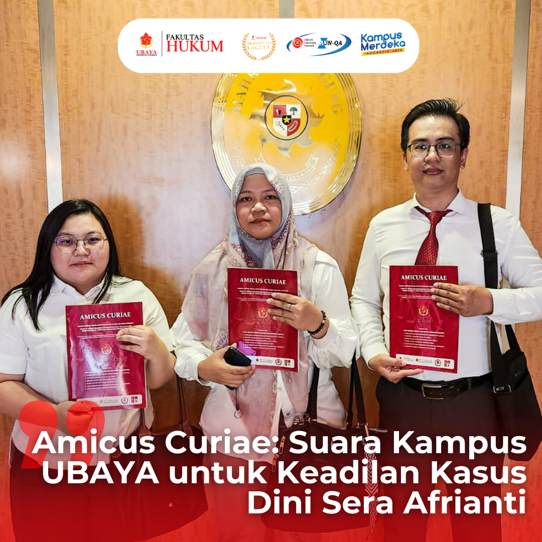 Amicus Curiae: Suara Kampus UBAYA untuk Keadilan Kasus Dini Sera Afrianti